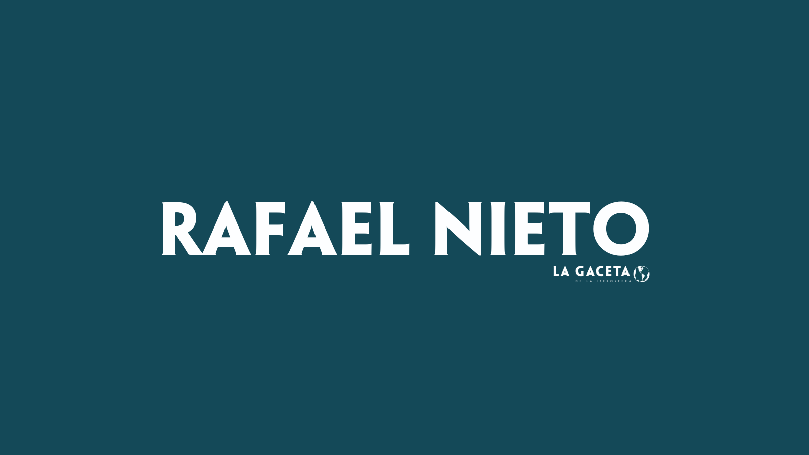 Rafael Nieto | De Negrín a Zapatero